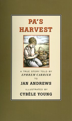 Pa's Harvest by Jan Andrews | Goodreads