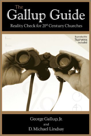 The Gallup Guide: Reality Check for 21st Century Churches by George ...