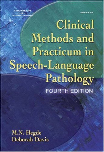 Clinical Methods and Practicum in Speech-Language Pathology by M.N. Hegde | Goodreads