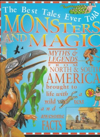 Monsters and Magic (The Best Tales Ever Told) by Stewart Ross | Goodreads