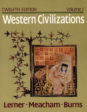 Western Civilizations: Their History and Their Culture by Robert E ...