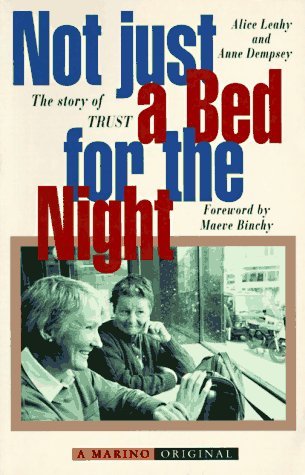 Not Just a Bed for the Night: The Story of Trust by Alice Leahy | Goodreads