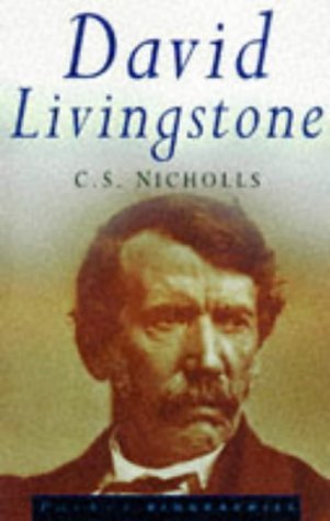 David Livingstone (Pocket Biographies) by C.S. Nicholls | Goodreads