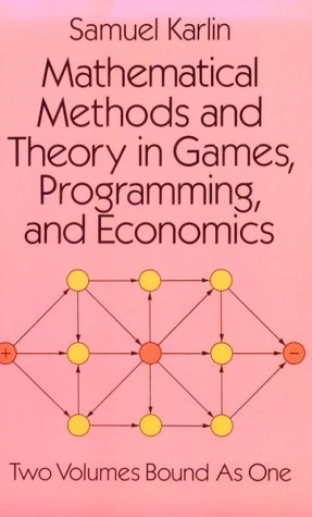 Mathematical Methods and Theory in Games, Programming, and Economics ...