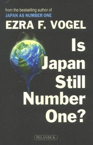 Is Japan Still Number One by Ezra F. Vogel | Goodreads