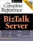 BizTalk(TM) Server: The Complete Reference by David Lowe | Goodreads