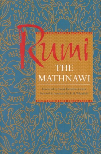 The Mathnawi: The Spiritual Couplets of Maulana Jalalu-D-Din Mahammad I ...