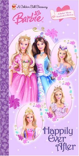 Happily Ever After: A Barbie Movie Storybook Collection by Mary Man-Kong | Goodreads