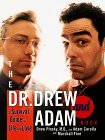 The Dr. Drew and Adam Book: A Survival Guide To Life and Love by Adam ...