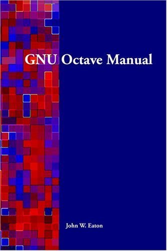 Gnu Octave Manual by John W. Eaton | Goodreads