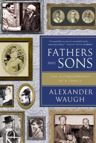 Fathers and Sons: The Autobiography of a Family by Alexander Waugh ...