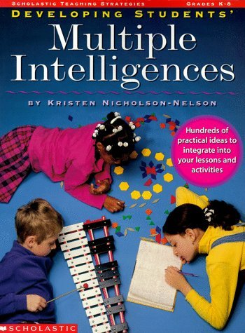 Developing Students' Multiple Intelligences by Kristen Nelson | Goodreads