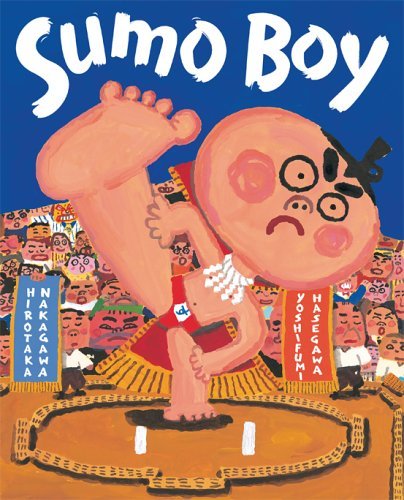 Sumo Boy by Hirotaka Nakagawa | Goodreads