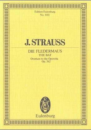 Die Fledermaus (The Bat): Overture to the Operetta, Op. 362 by Johann ...