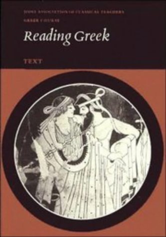 Reading Greek: Text by Joint Association of Classical Teachers’ Greek ...