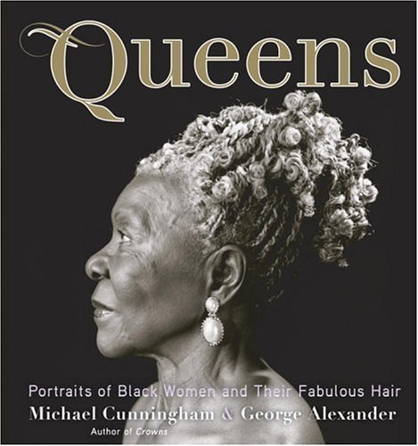 Queens: Portraits of Black Women and their Fabulous Hair by Michael ...