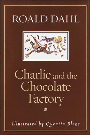 Charlie and the Chocolate Factory by Roald Dahl | Goodreads