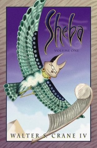Sheba - Volume One: The Sands of Seth by Walter S. Crane IV | Goodreads