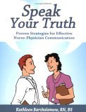 Speak Your Truth: Proven Strategies for Effective Nurse-physician ...