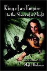 King of an Empire to the Shoes of a Misfit: The Memoirs of Myke Hideous ...