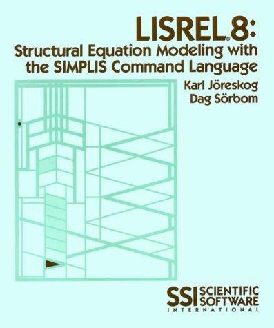 LISREL 8: Structural Equation Modeling with the SIMPLIS Command Language by Dag Sorbom | Goodreads