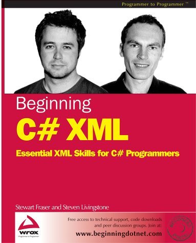 Beginning C# XML: Essential XML Skills for C# Programmers by Steven Livingstone | Goodreads