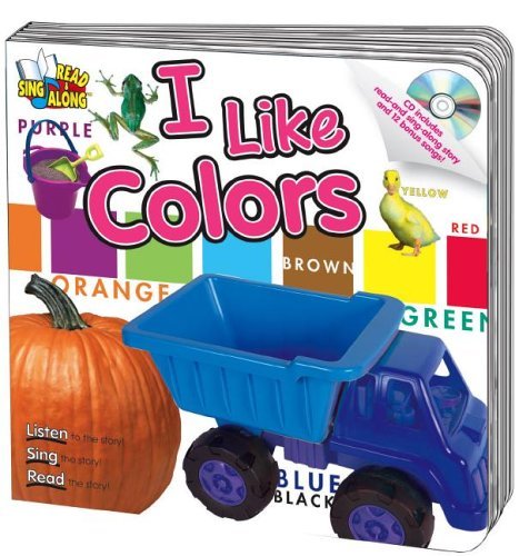 I Like Colors Read & Sing Along Board Book With CD by Kim Mitzo ...