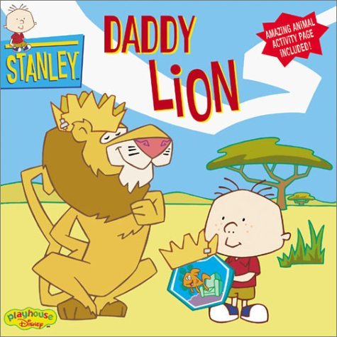 Daddy Lion (Stanley, #7) by Walt Disney Company | Goodreads