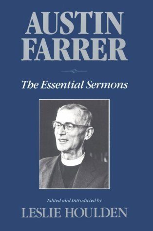 Austin Farrer: The Essential Sermons by Austin Farrer | Goodreads