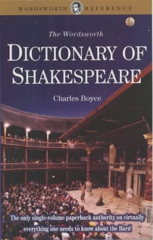 Dictionary of Shakespeare (Wordsworth Collection) by Charles Boyce ...