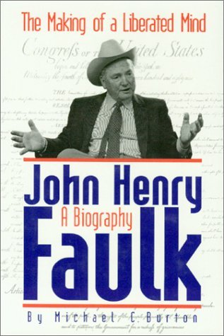 John Henry Faulk: The Making of a Liberated Mind : A Biography by ...