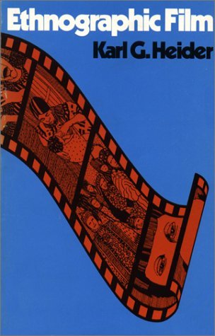 Ethnographic Film by Karl G. Heider | Goodreads