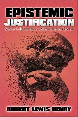 Epistemic Justification: Should It Be Viewed As a Meta-epistemic ...