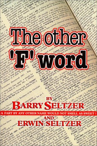 The Other 'F' Word by Barry Seltzer | Goodreads