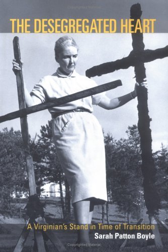 The Desegregated Heart: A Virginian's Stand in Time of Transition by ...