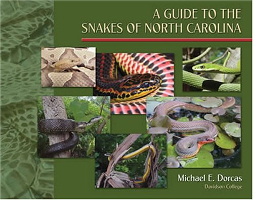 A Guide to the Snakes of North Carolina by Michael E. Dorcas | Goodreads