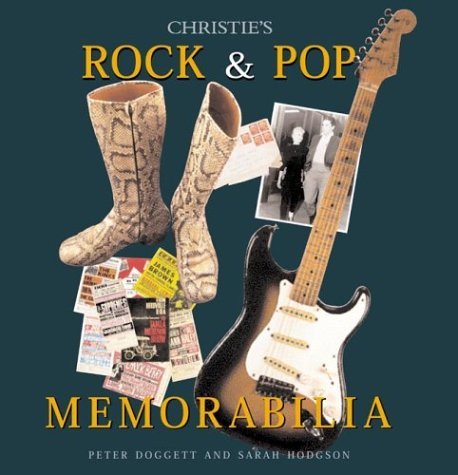 Christie's Rock and Pop Memorabilia by Peter Doggett | Goodreads