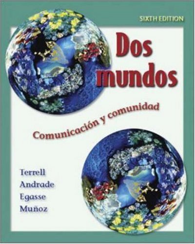 Dos Mundos: Comunicación y comunidad [with Online Learning Passcode] by ...