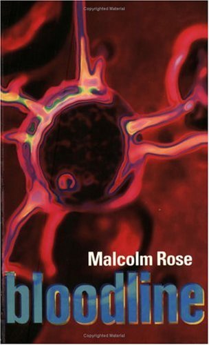Bloodline by Malcolm Rose | Goodreads
