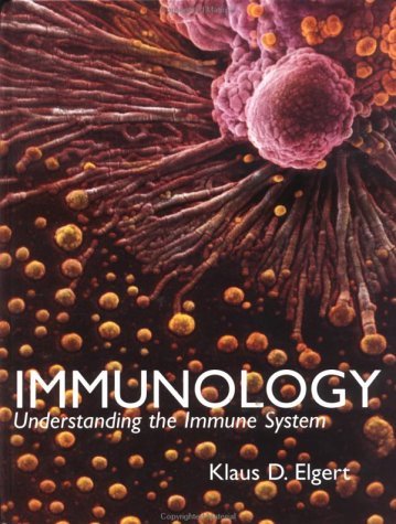 Immunology: Understanding The Immune System by Klaus D. Elgert | Goodreads
