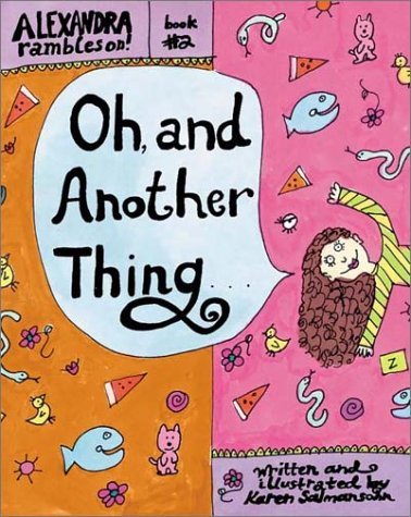 Oh, and Another Thing (Alexandra Rambles on #2) by Karen Salmansohn ...