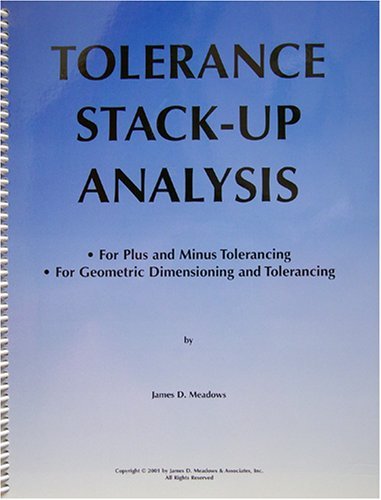 Tolerance Stack-Up Analysis by James D. Meadows | Goodreads
