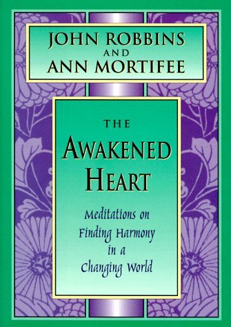 The Awakened Heart: Meditations on Finding Harmony in a Changing World ...