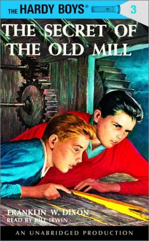 The Secret of the Old Mill (Hardy Boys, #3) by Franklin W. Dixon ...