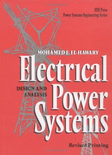 Electrical Power Systems: Design and Analysis by Mohamed E. El-Hawary ...