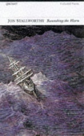 Rounding the Horn: Collected poems by Jon Stallworthy | Goodreads