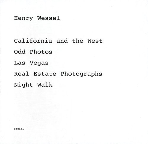 Henry Wessel: Five Books: California and the West, Odd Photos, Las ...