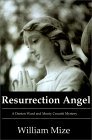 Resurrection Angel: A Denton Ward and Monty Crocetti Mystery by William ...