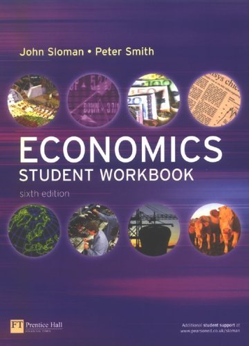 Economics Student Workbook by John Sloman | Goodreads