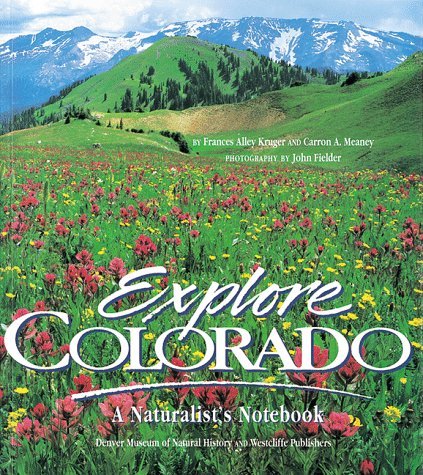Explore Colorado: From Plains to Peaks by Frances Alley Kruger | Goodreads